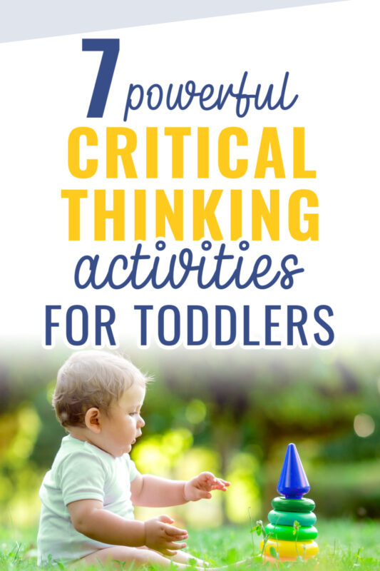 7 Powerful Critical Thinking Activities for Toddlers